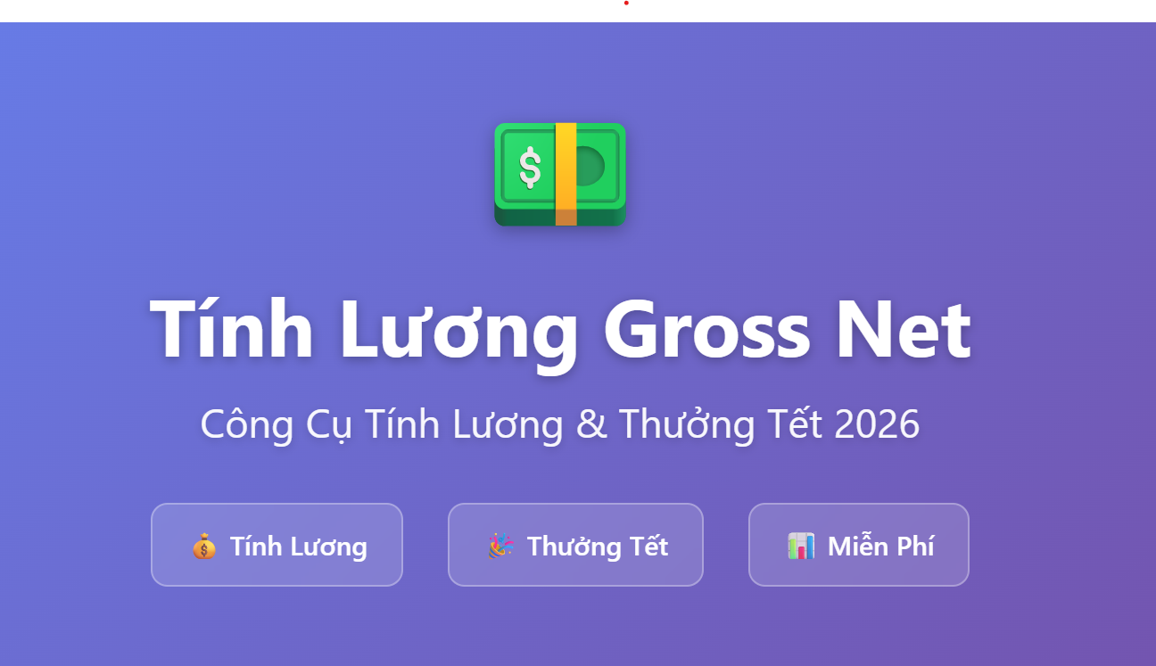 Cách Tính Lương Gross Net 2026 - Hướng Dẫn Chi Tiết | Miễn Phí